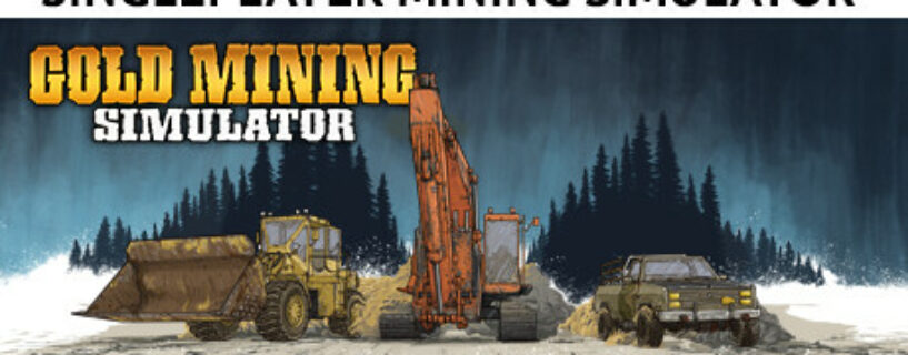 Gold Mining Simulator + ALL DLCs Español Pc – aquiyahorajuegos